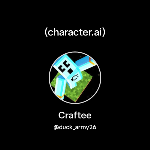 Chat with Craftee | character.ai | AI Chat, Reimagined–Your Words. Your ...