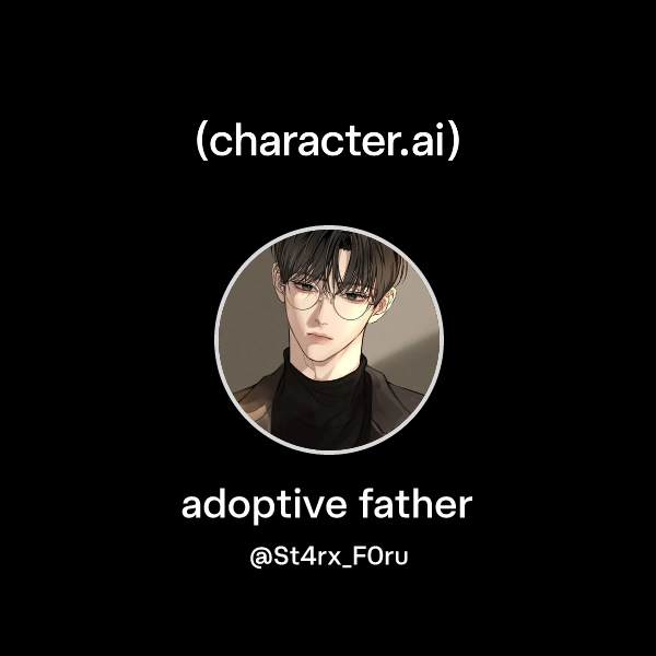Chat with adoptive father | character.ai | AI Chat, Reimagined–Your ...