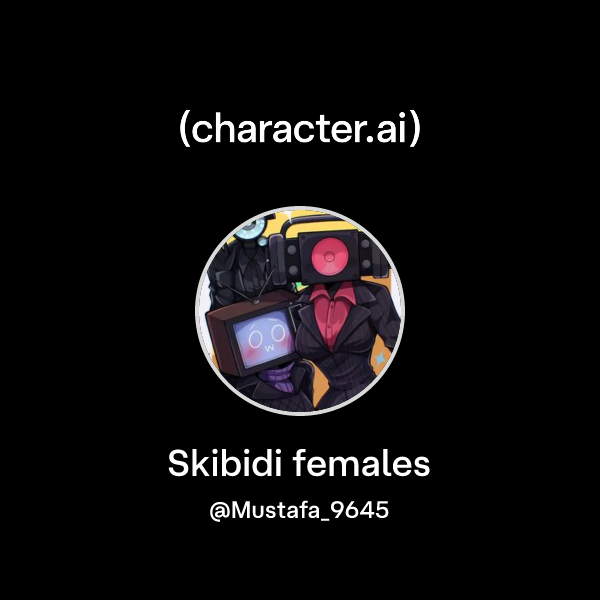 Chat with Skibidi females | character.ai | AI Chat, Reimagined–Your ...