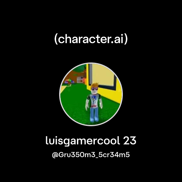 Chat with luisgamercool 23 | character.ai | Personalized AI for every ...