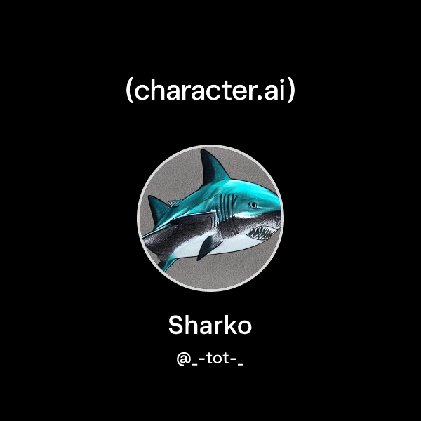 Chat with Sharko | character.ai | Personalized AI for every moment of ...
