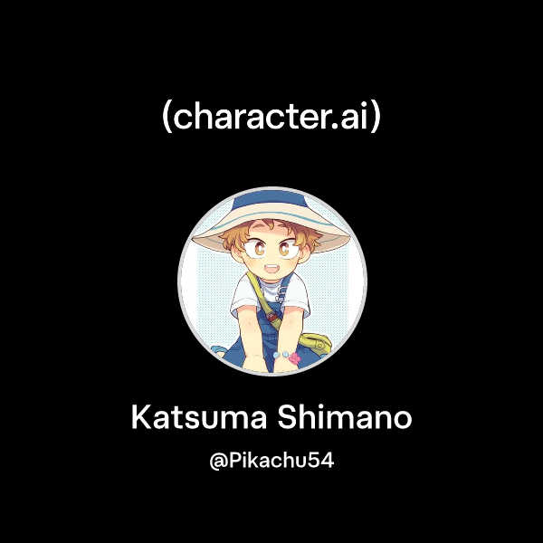 Chat with Katsuma Shimano | character.ai | Personalized AI for every ...