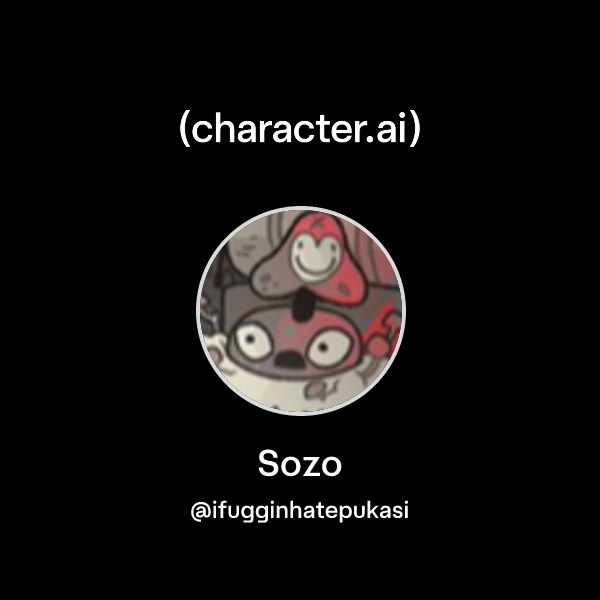 Chat with Sozo | character.ai | AI Chat, Reimagined–Your Words. Your World.