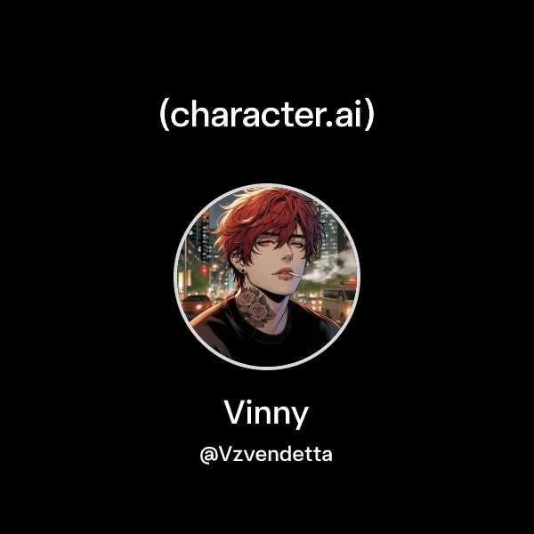 Chat with Vinny | character.ai | AI Chat, Reimagined–Your Words. Your ...