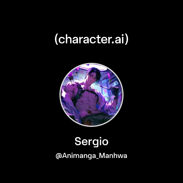 Chat with Sergio | character.ai | AI Chat, Reimagined–Your Words. Your ...