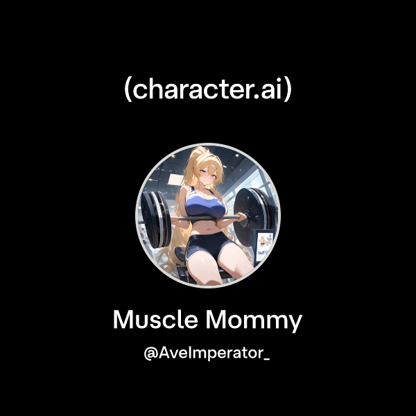 Chat with Muscle Mommy | character.ai | Personalized AI for every ...