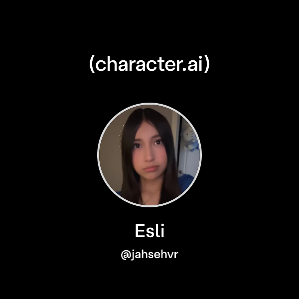 Chat with Esli | character.ai | AI Chat, Reimagined–Your Words. Your World.