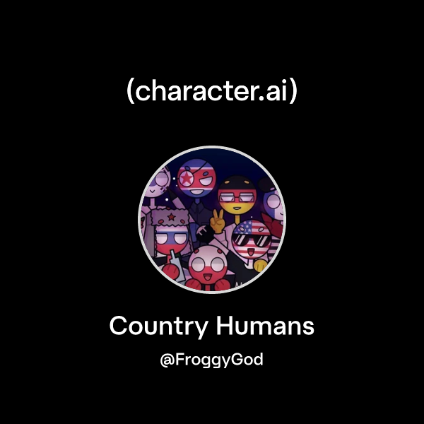 Chat with Country Humans | character.ai | AI Chat, Reimagined–Your ...