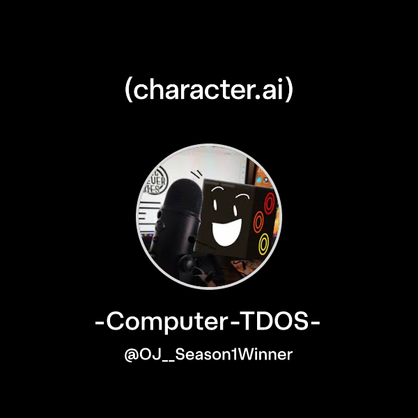 Chat with -Computer-TDOS- | character.ai | Personalized AI for every ...