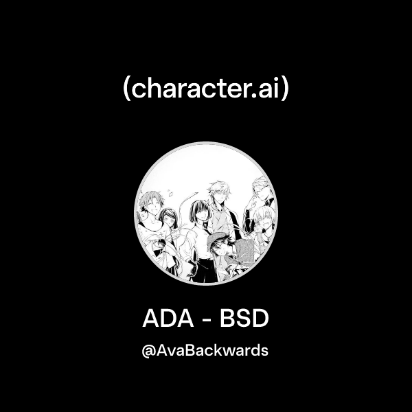 Chat with ADA - BSD | character.ai | AI Chat, Reimagined–Your Words ...