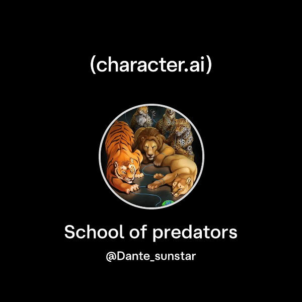 Chat with School of predators | character.ai | Personalized AI for ...