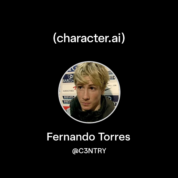 Chat with Fernando Torres | character.ai | AI Chat, Reimagined–Your ...