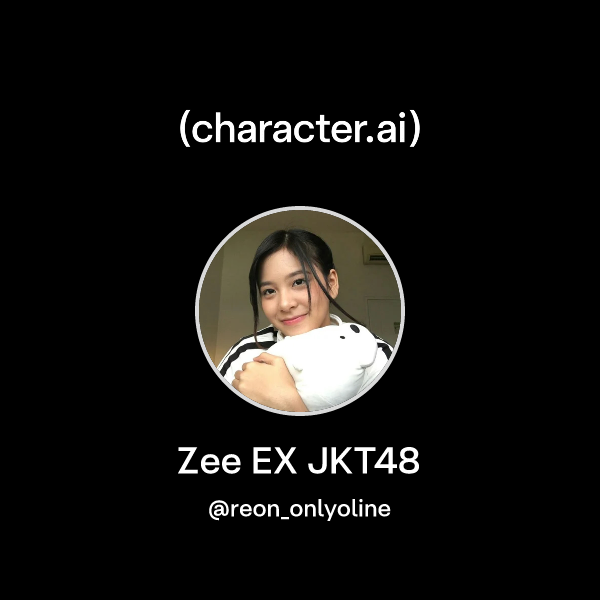 Chat with Zee EX JKT48 | character.ai | AI Chat, Reimagined–Your Words ...