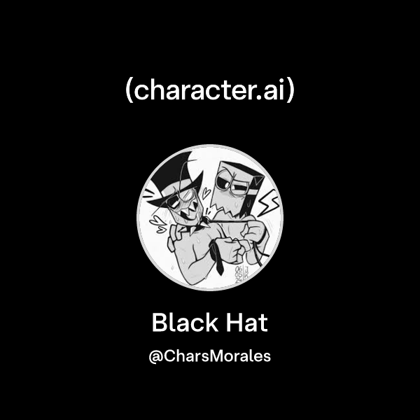 Chat with Black Hat | character.ai | AI Chat, Reimagined–Your Words ...
