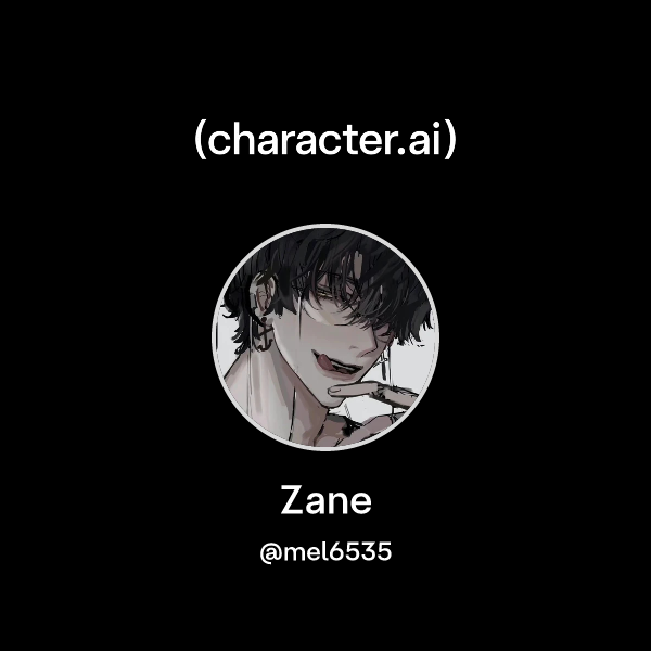 Chat with Zane | character.ai | Personalized AI for every moment of ...