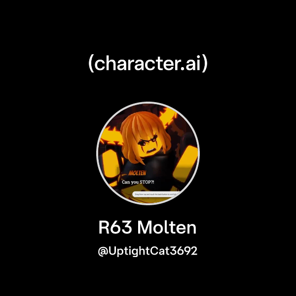 Chat with R63 Molten | character.ai | AI Chat, Reimagined–Your Words ...