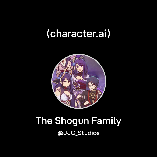 Chat with The Shogun Family | character.ai | AI Chat, Reimagined–Your ...