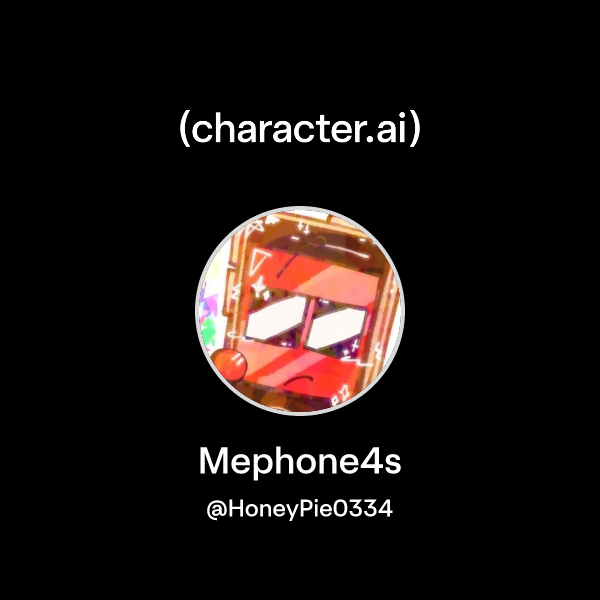 Chat with Mephone4s | character.ai | AI Chat, Reimagined–Your Words. Your World.