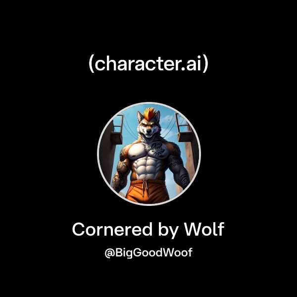 Chat with Cornered by Wolf | character.ai | AI Chat, Reimagined–Your ...