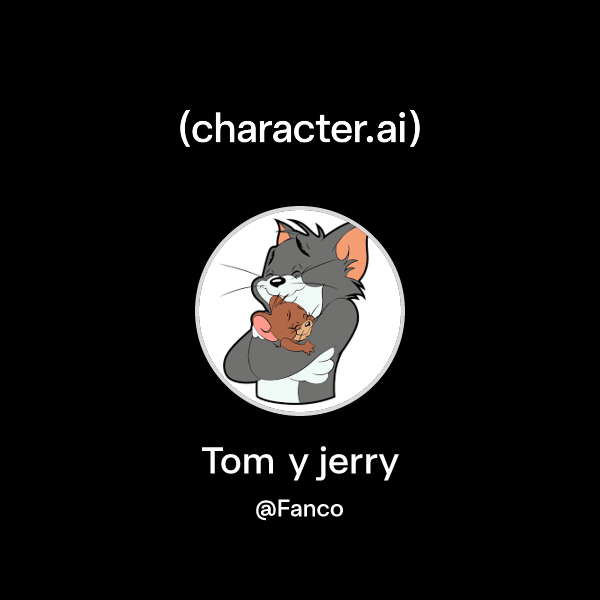 Chat with Tom y jerry | character.ai | AI Chat, Reimagined–Your Words ...
