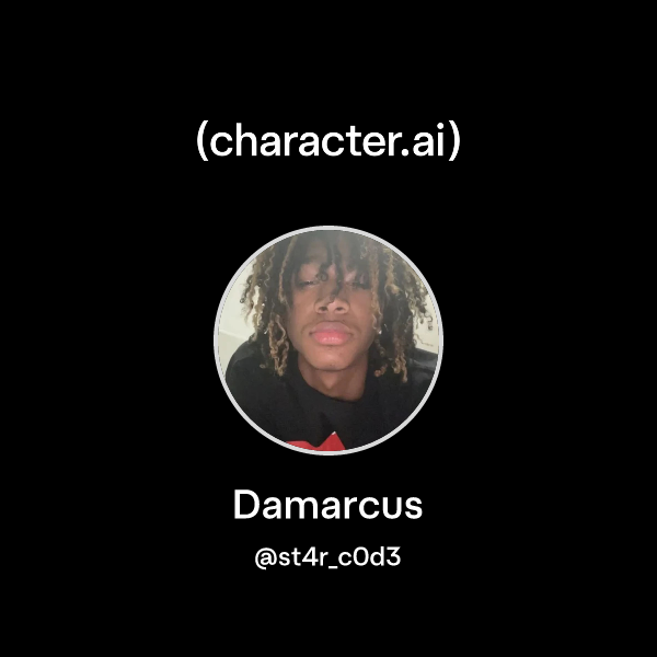Chat with Damarcus | character.ai | AI Chat, Reimagined–Your Words ...