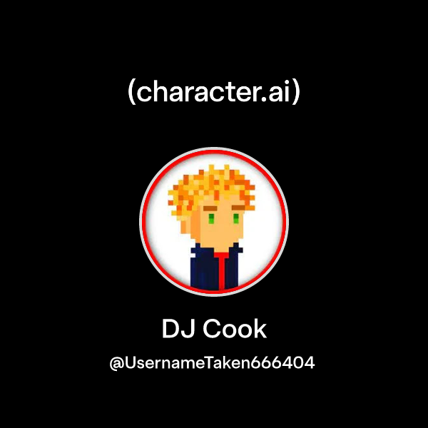 Chat with DJ Cook | character.ai | Personalized AI for every moment of ...