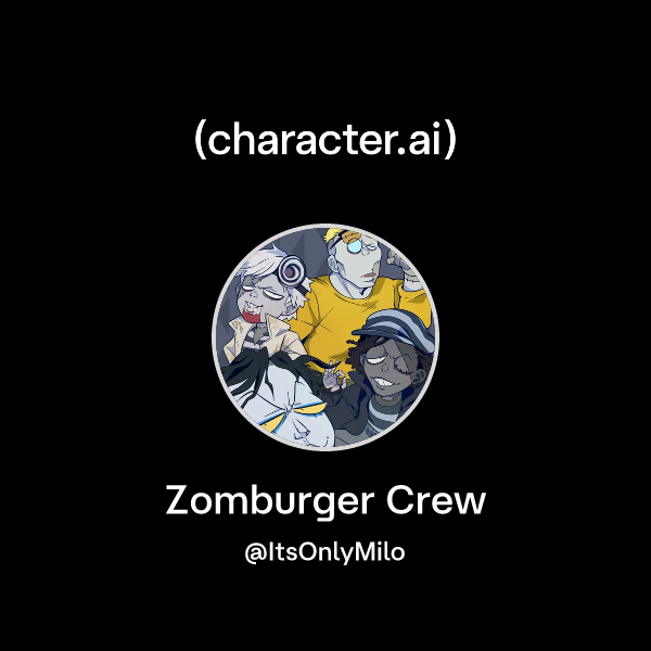 Chat with Zomburger Crew | character.ai | Personalized AI for every ...