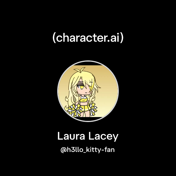 Chat with Laura Lacey | character.ai | Personalized AI for every moment ...