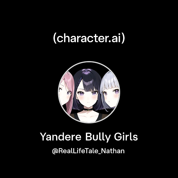 Chat with Yandere Bully Girls | character.ai | AI Chat, Reimagined–Your ...