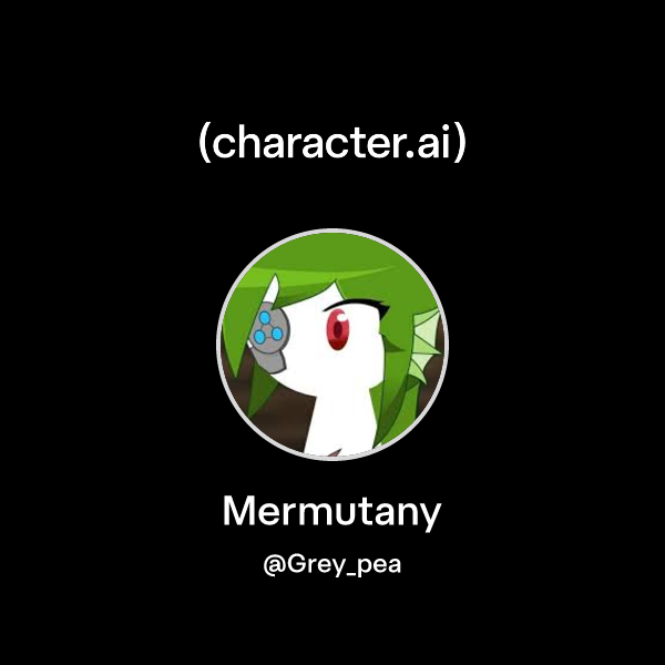 Chat with Mermutany | character.ai | AI Chat, Reimagined–Your Words ...