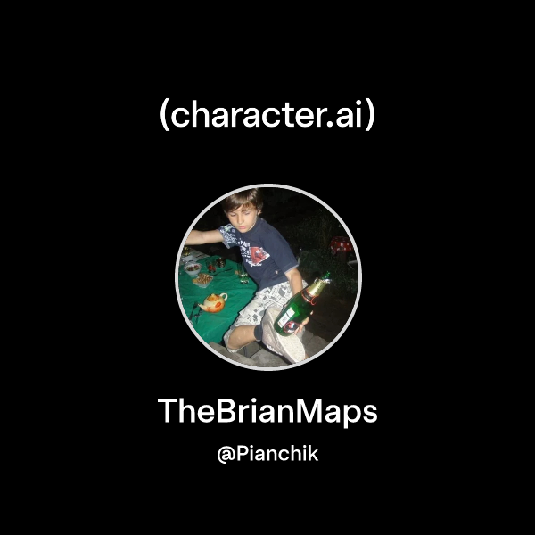 Chat with TheBrianMaps | character.ai | Personalized AI for every moment of your day