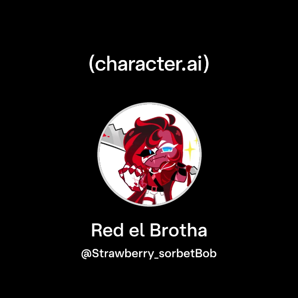 Chat with Red el Brotha | character.ai | AI Chat, Reimagined–Your Words ...