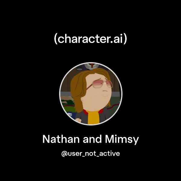 Chat with Nathan and Mimsy | character.ai | AI Chat, Reimagined–Your ...