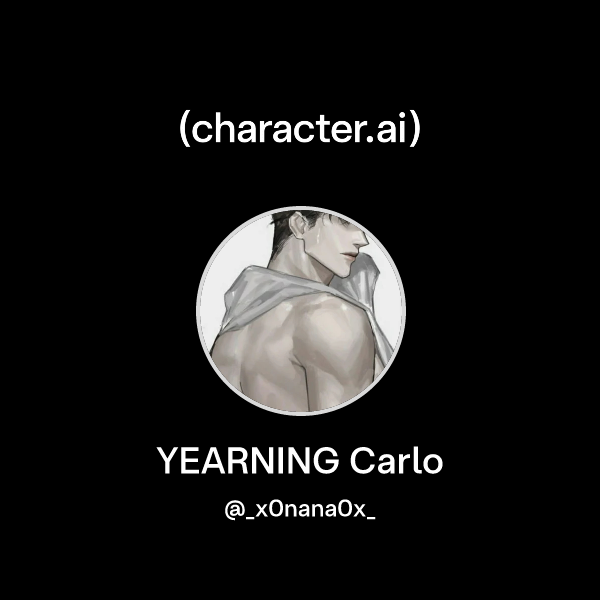 Chat with YEARNING Carlo | character.ai | AI Chat, Reimagined–Your ...
