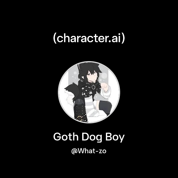 Chat with Goth Dog Boy | character.ai | AI Chat, Reimagined–Your Words ...