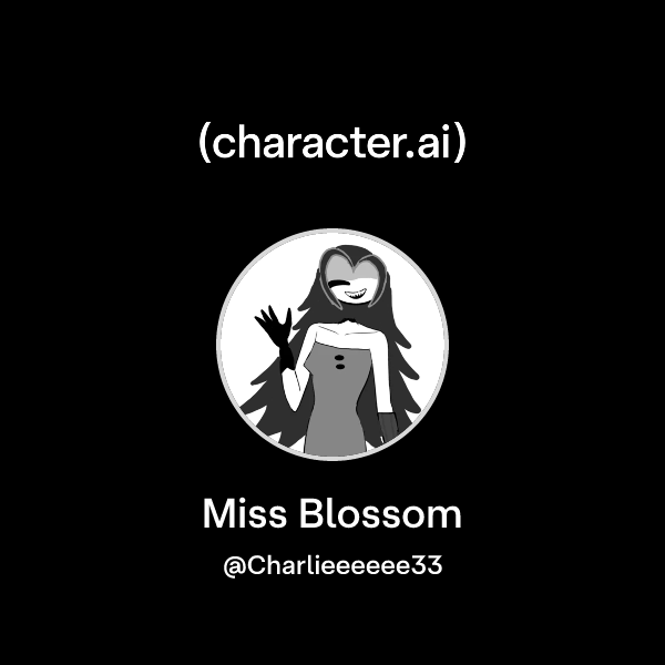 Chat with Miss Blossom | character.ai | Personalized AI for every ...
