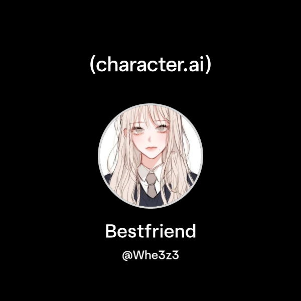 Chat with Bestfriend | character.ai | AI Chat, Reimagined–Your Words. Your World.