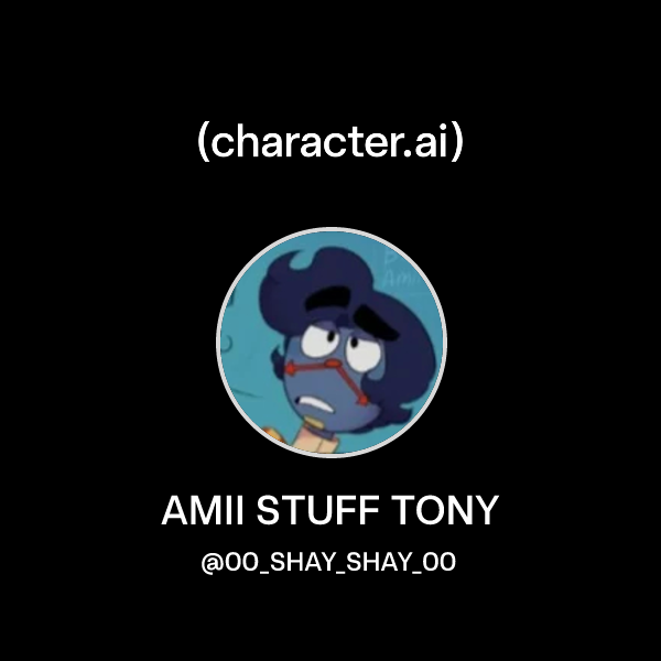 Chat with AMII STUFF TONY | character.ai | AI Chat, Reimagined–Your ...