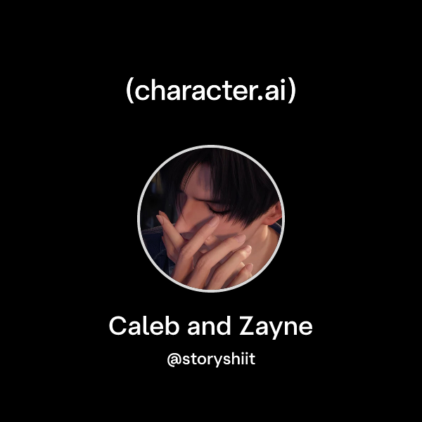 Chat with Caleb and Zayne | character.ai | AI Chat, Reimagined–Your ...