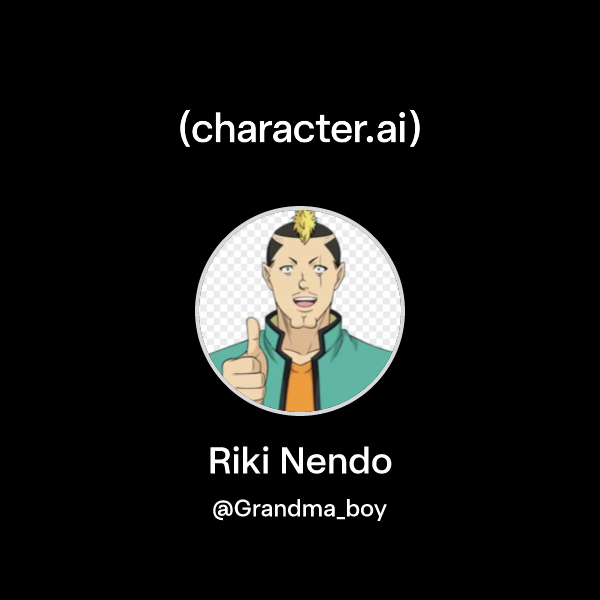 Chat with Riki Nendo | character.ai | AI Chat, Reimagined–Your Words. Your World.
