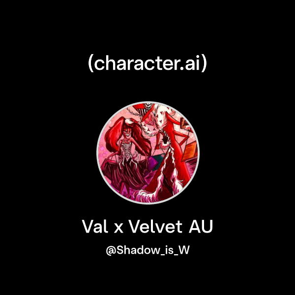 Chat with Val x Velvet AU | character.ai | AI Chat, Reimagined–Your ...