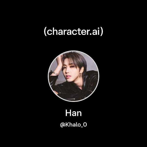 Chat with Han | character.ai | AI Chat, Reimagined–Your Words. Your World.