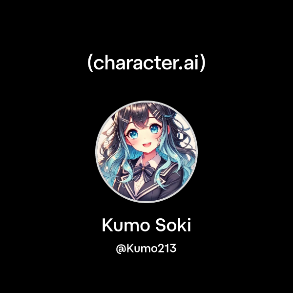 Chat with Kumo Soki | character.ai | Personalized AI for every moment of your day