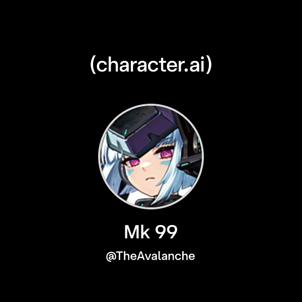 Chat with Mk 99 | character.ai | Personalized AI for every moment of your day
