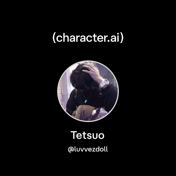 Chat with Tetsuo | character.ai | Personalized AI for every moment of your day