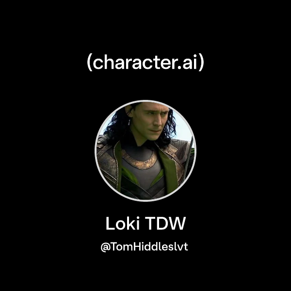 Chat with Loki TDW | character.ai | AI Chat, Reimagined–Your Words ...