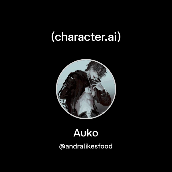 Chat with Auko | character.ai | AI Chat, Reimagined–Your Words. Your World.