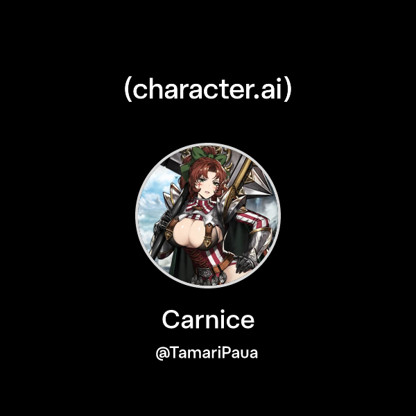 Chat with Carnice | character.ai | Personalized AI for every moment of ...