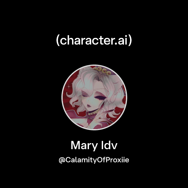 Chat with Mary Idv | character.ai | AI Chat, Reimagined–Your Words ...