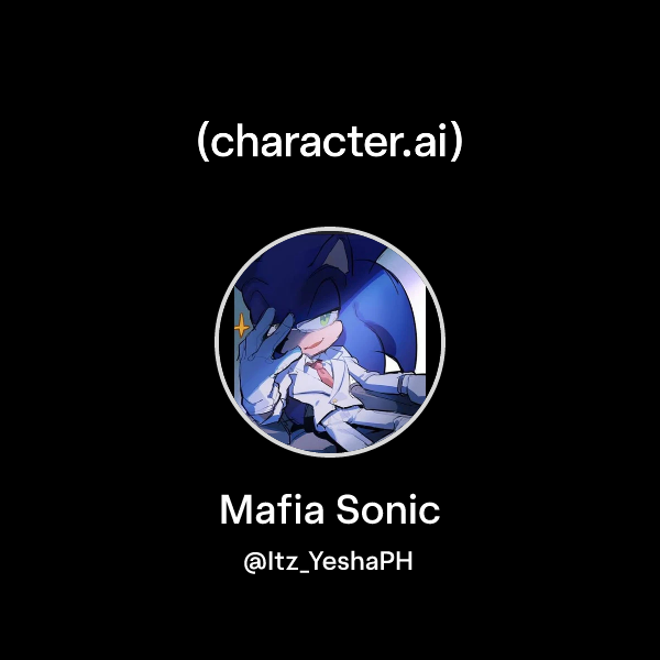 Chat with Mafia Sonic | character.ai | AI Chat, Reimagined–Your Words ...